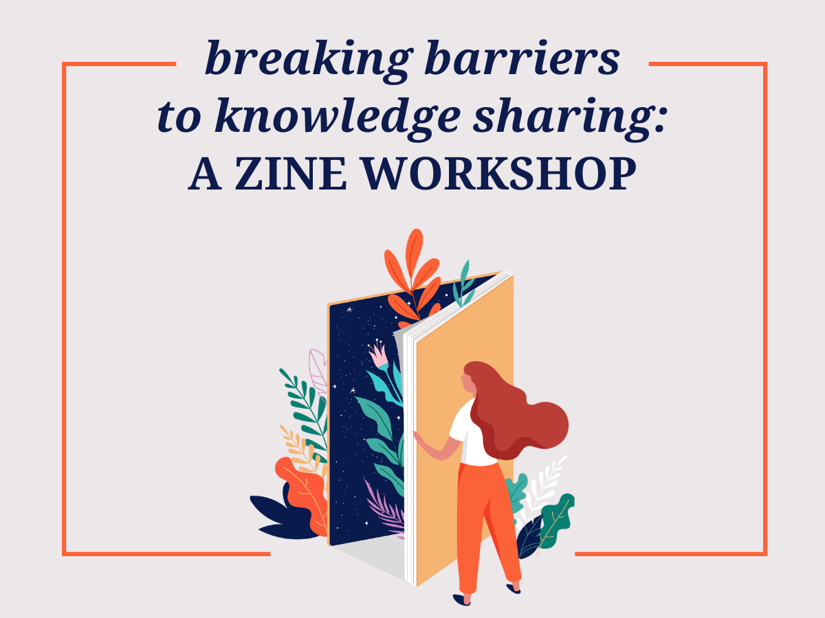 Breaking Barriers to Knowledge Sharing: A Zine Workshop | Barnard Zine Library